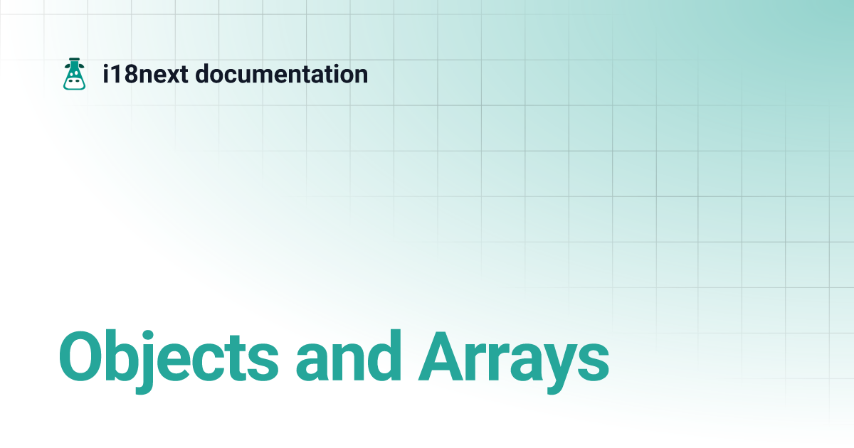Objects and Arrays | i18next documentation