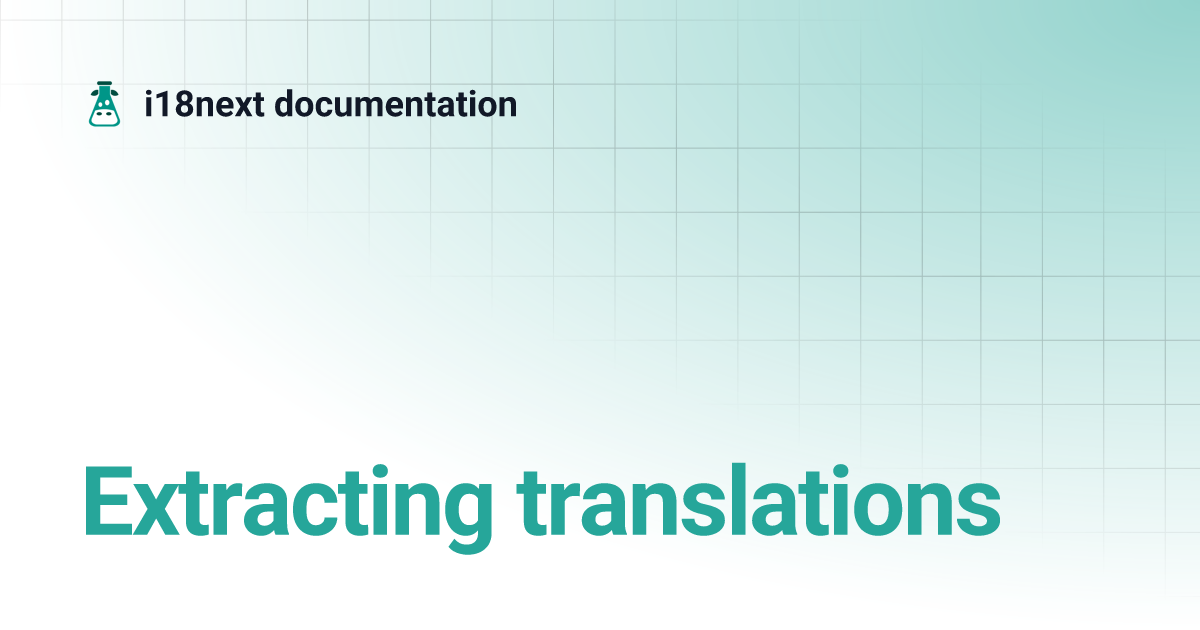 Extracting translations | i18next documentation